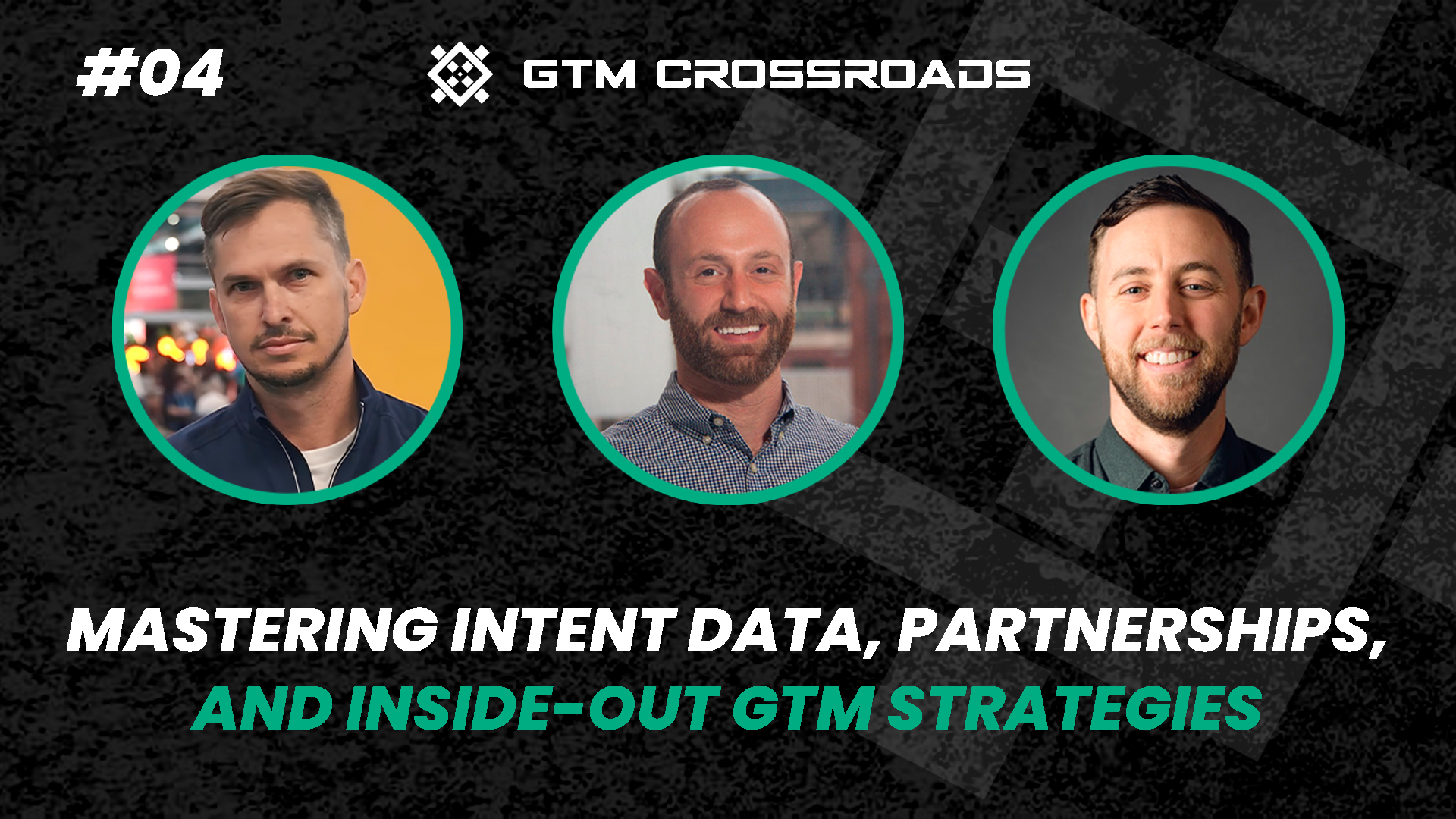 GTM Crossroads Podcast Ep4: Intent data, partnerships, inside-out GTM